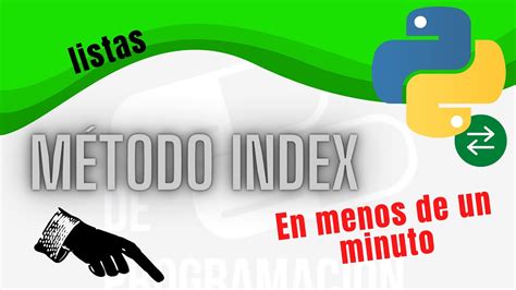 Metodo index en listas python rápido y sencillo YouTube