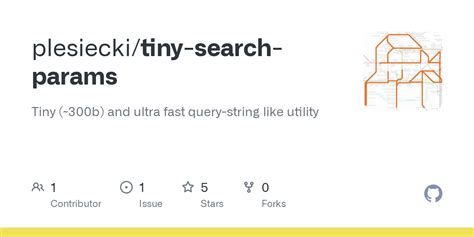 Github Plesieckitiny Search Params Tiny ~300b And Ultra Fast