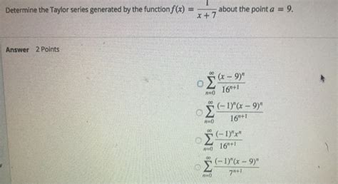 Solved Determine The Taylor Series Generated By The