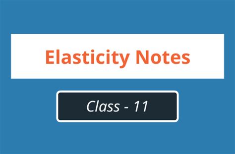 Elasticity Class 11 Physics Notes Physics With Aj