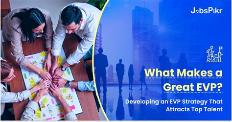 Developing An EVP Strategy That Wins The Talent War