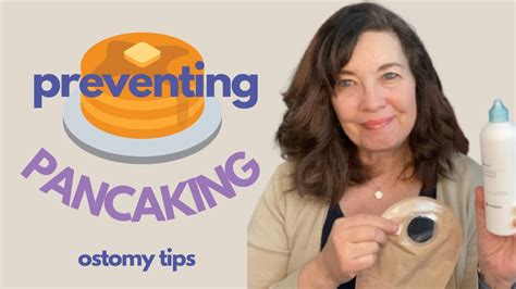 Pancaking Prevention Tips Stoma Life Coloplast Brava Youtube
