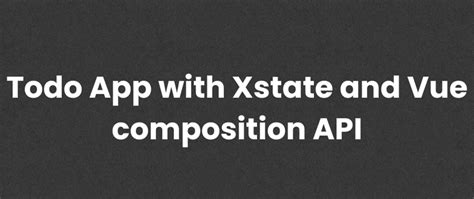 Starting With State Machine And Xstate Dev Community