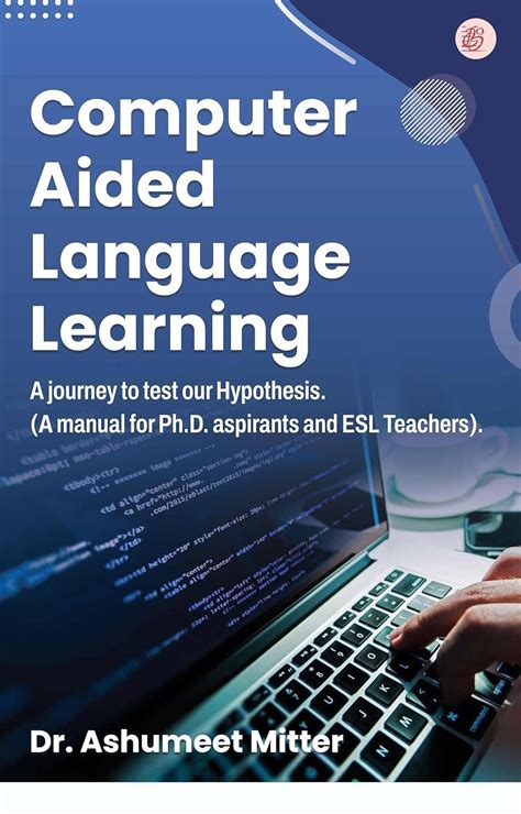 Bfc Publications Presents Computer Aided Language Learning A Journey