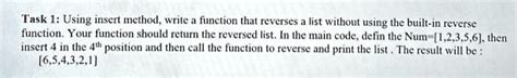 Using Insert Method Write A Function That Reverses A List Without Using The Built In Reverse