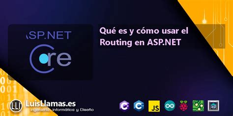 Qué Es Y Cómo Usar El Routing En Aspnet