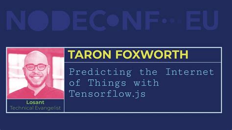 predicting the internet of things with tensorflow js nodeconf eu 2018