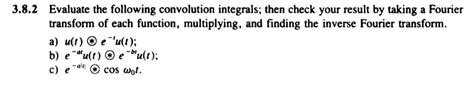 solved 3 8 2 evaluate the following convolution integrals
