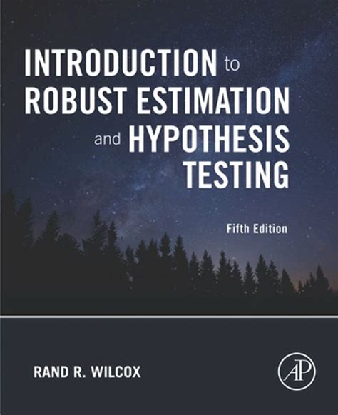 Introduction To Robust Estimation And Hypothesis Testing Pchome 24h書店