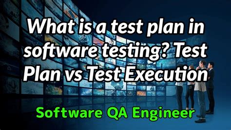 Software Qa Engineer What Is A Test Plan In Software Testing Test