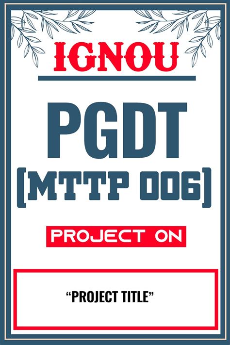 Download Ignou Pgdt Project Mttp 006