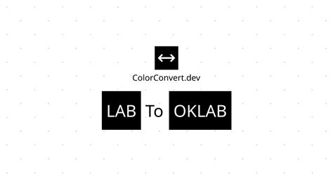 Convert Lab To Oklab Color Converter