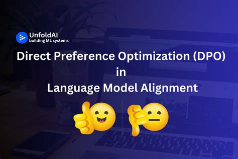 Direct Preference Optimization Dpo In Language Model Alignment By Simeon Emanuilov Dec