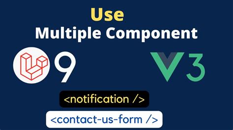 laravel 9 vue 3 multi component vue 3 multi component laravel 9 vue