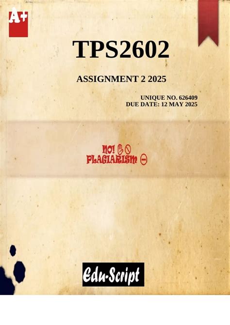 Tps2602 Assignment 2 Answers 2025 626409 Due 12 May 2025