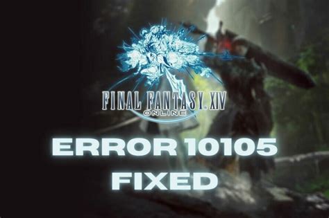How To Fix FFXIV Error Code Step By Step