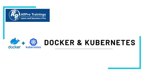 Docker Kubernetes AllPro Trainings