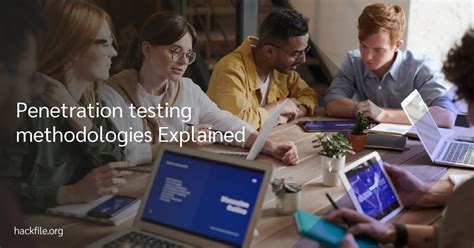 Penetration Testing Methodologies Explained