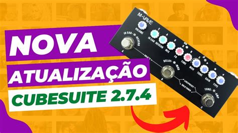 Nova Atualização Cubesuite V2 7 4 Feliz Ano Novo A Todos Cuvave