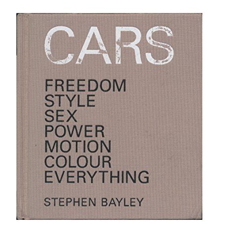 Cars Freiheit Stil Sex Power Bewegung Farbe By Bayley Stephen Very Good 2011