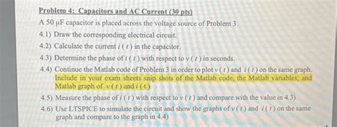 Solved Problem 4 Capacitors And Ac Current 30 Pts A 50 µf
