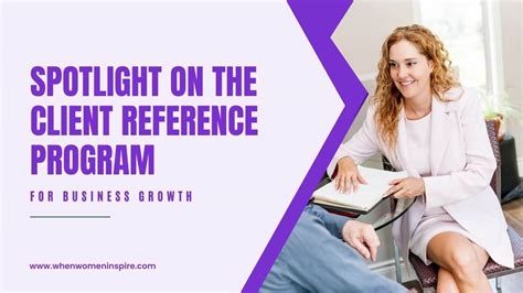 Boost Your Growth With A Client Reference Program When Women Inspire