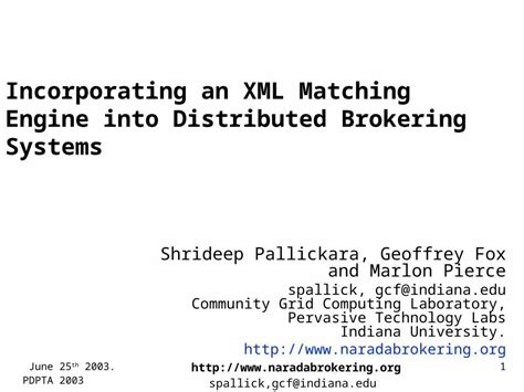ppt incorporating an xml matching engine into distributed brokering
