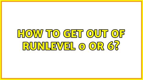 Unix Linux How To Get Out Of Runlevel Or YouTube