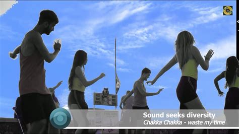 Chakka Chakka Waste My Time Youtube