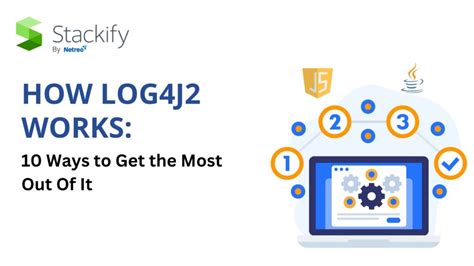 Log4j2 How It Works And How To Get The Most Out Of It