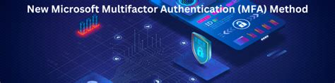 New Microsoft Multifactor Authentication Mfa Method Tsi Support
