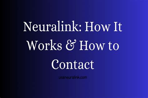 Neuralink How It Works And How To Contact