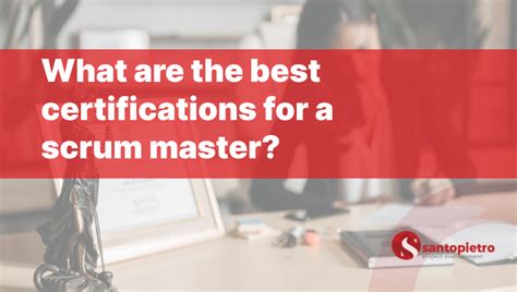 What Are The Best Certifications For A Scrum Master