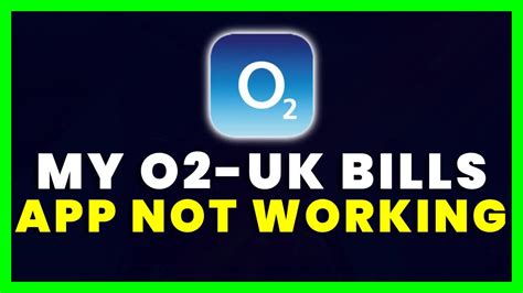 o2 app not working how to fix my o2 app not working youtube