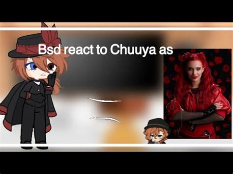 Bsd React To Chuuya As Red 1 1 X2 Speed REUPLOADING Lazy Rushed YouTube