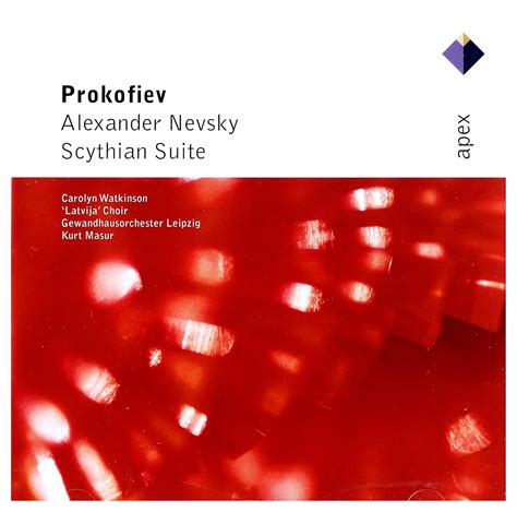 Sergei Prokofiev Kurt Masur Gewandhausorchester Alexander Nevskyscythian Music