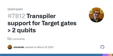 transpiler support for target gates 2 qubits · issue 7812 · qiskit qiskit · github