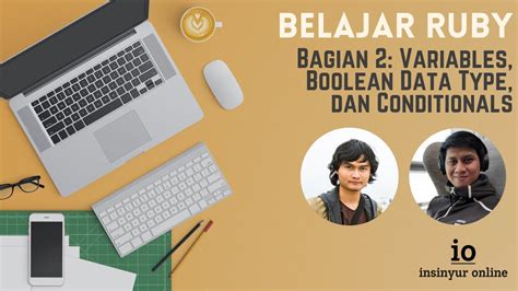 belajar bahasa pemrograman ruby bagian 2 variables boolean data type dan conditionals youtube