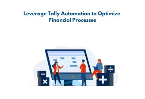 Leverage Tally Automation To Optimize Financial Processes Nasscom The Official Community Of