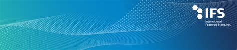 IFS Food Version Setting New Standards In Food Safety Certification
