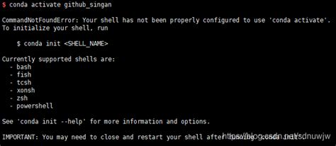 ubuntu 使用 conda activate 虚拟环境是报错：commandnotfounderror your shell has