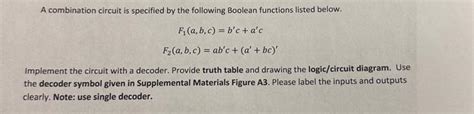 Solved A Combination Circuit Is Specified By The Following