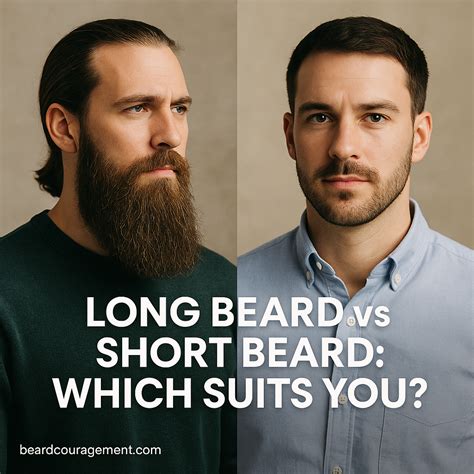 Long Beard Vs Short Beard Which Suits You Beardcouragement