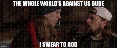 Yarn The Whole Worlds Against Us Dude I Swear To God Dogma 1999