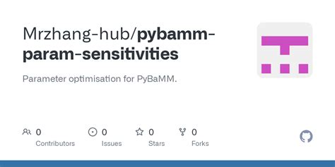 GitHub Mrzhang Hub Pybamm Param Sensitivities Parameter Optimisation For PyBaMM