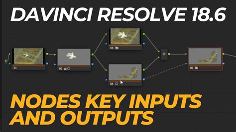 Davinci Resolve 186 Node Key Inputs And Outputs Youtube