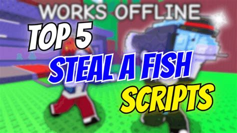 Top Upgraded Scripts For Steal A Fish