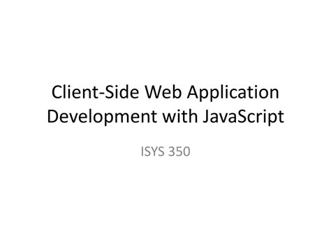 Ppt Client Side Web Application Development With Javascript Powerpoint Presentation Id9639524