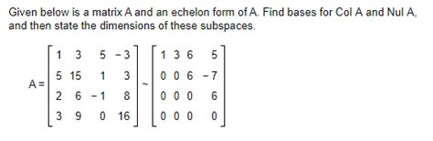 Solved Given Below Is A Matrix A And An Echelon Form Of A Chegg Com