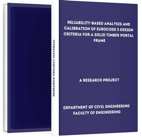 Reliability Based Analysis And Calibration Of Eurocode 5 Design Criteria